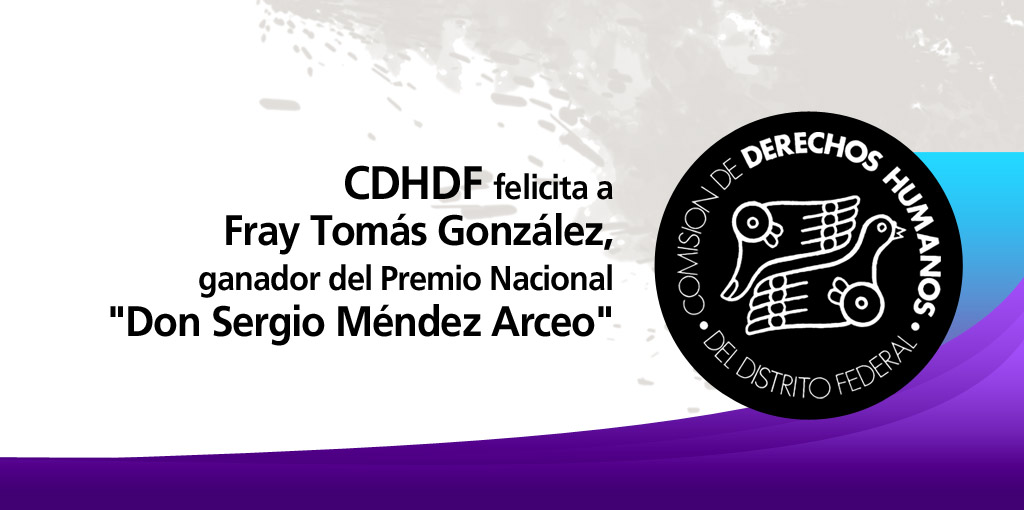 Cdhdf Felicita A Fray Tomás González Ganador Del Premio Nacional Don